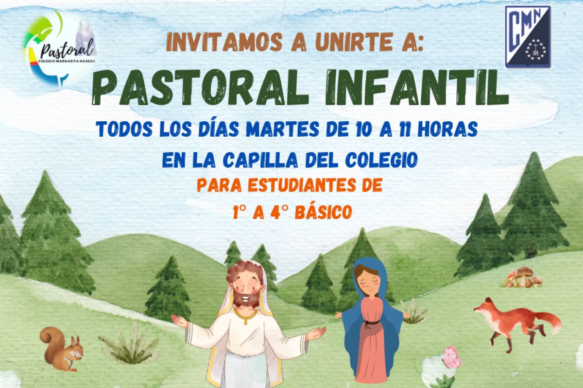 «PASTORAL INFANTIL» – Colegio Margarita Naseau
